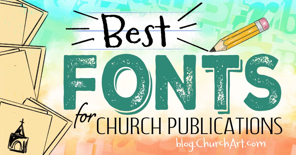 Best Fonts for Church Publications: Serif vs. Sans Serif